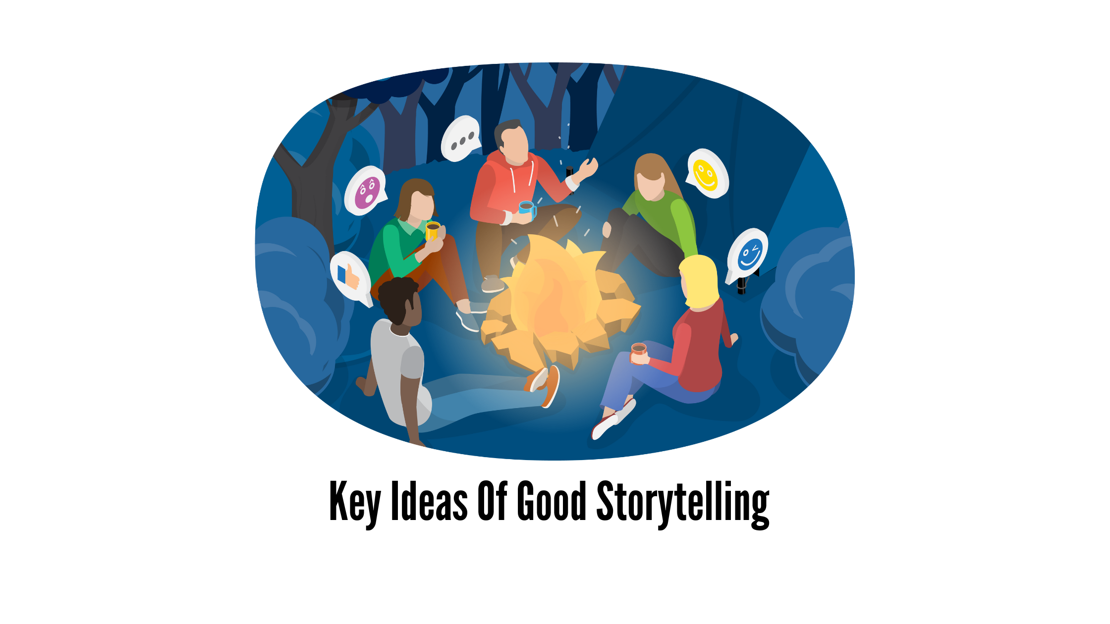 Key Ideas Of Good Storytelling